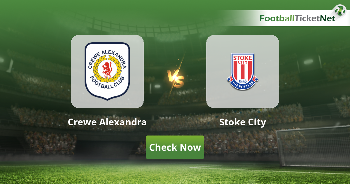 Crewe Alexandra vs Stoke City tickets - Pre-Season Friendly Matches