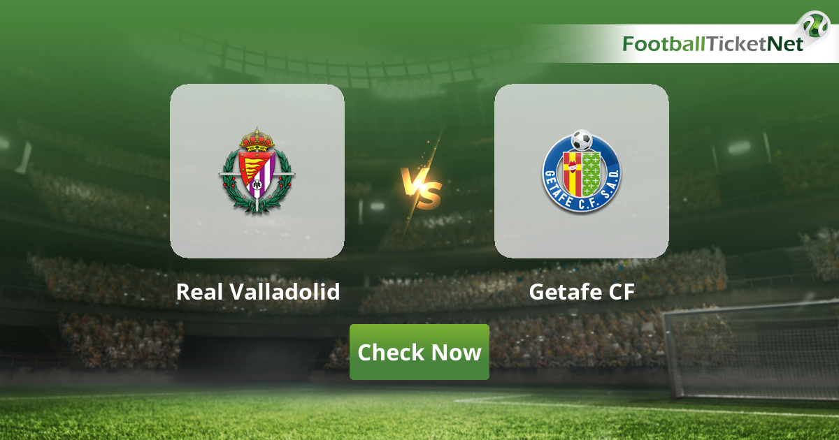 Real Valladolid vs Getafe CF tickets - Pre-Season Friendly Matches